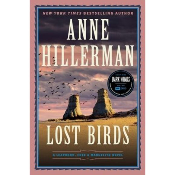 Anne Hillerman | Other | Lost Birds A Leaphorn Chee Manuelito Novel ...